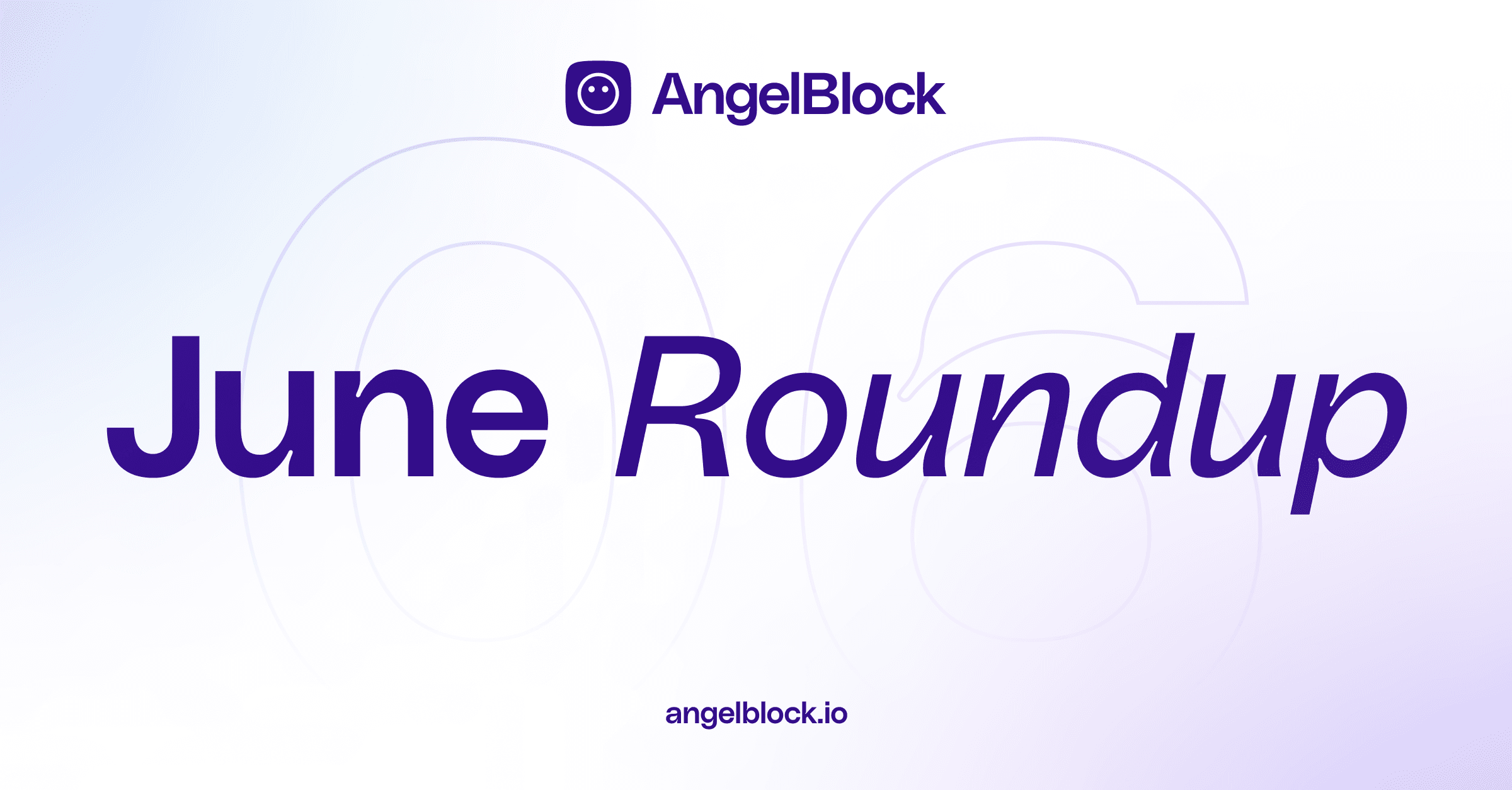 AngelBlog - June Roundup: SOLA-X Raise Begins, AngelBlock Joins Aleph Zero Ecosystem Funding ...